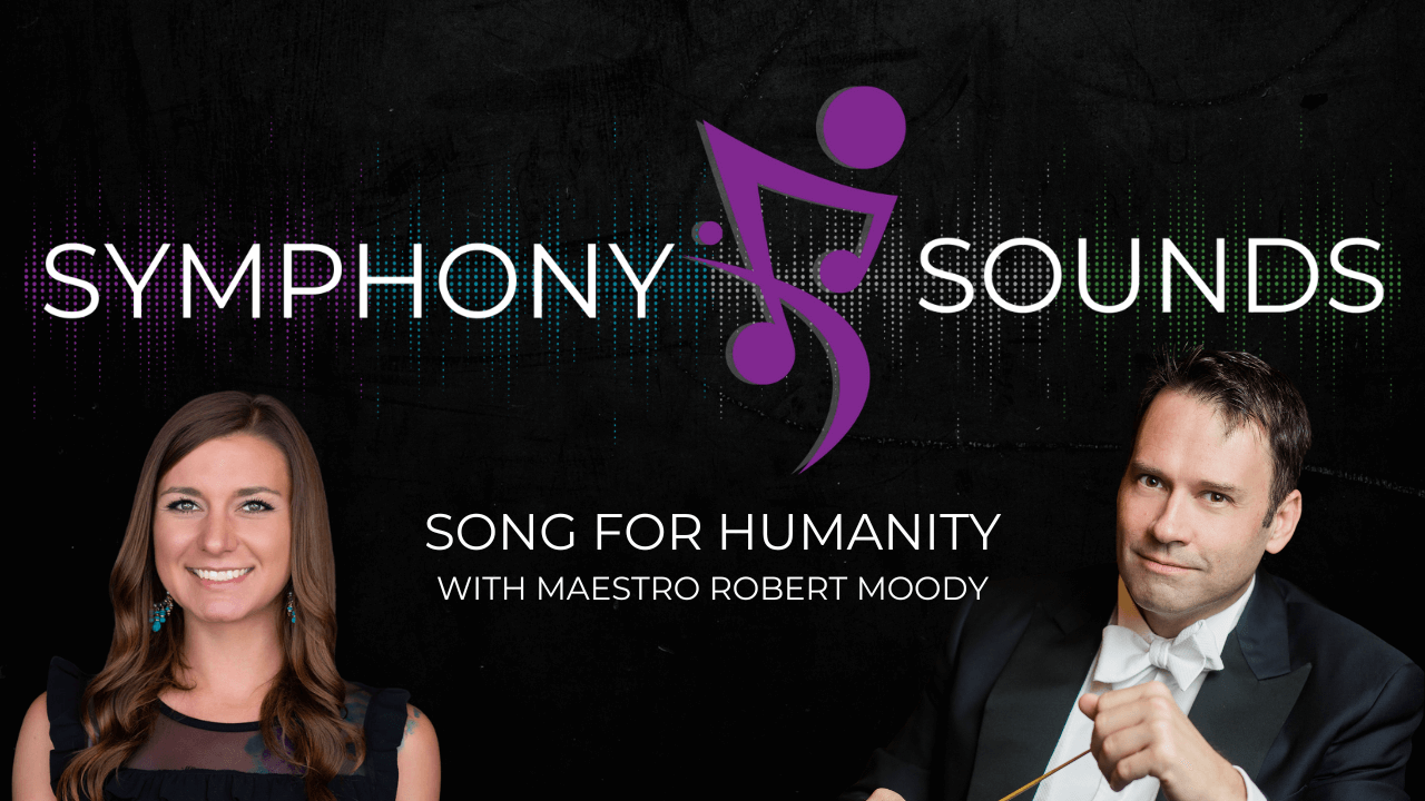 Symphony Sounds: Song for Humanity - Billings Symphony